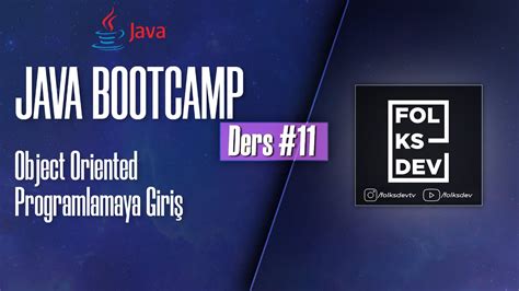 Java Bootcamp 11 Object Oriented Programming Giriş Youtube