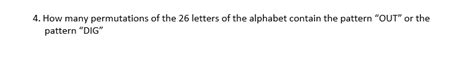 Solved 4. How many permutations of the 26 letters of the | Chegg.com