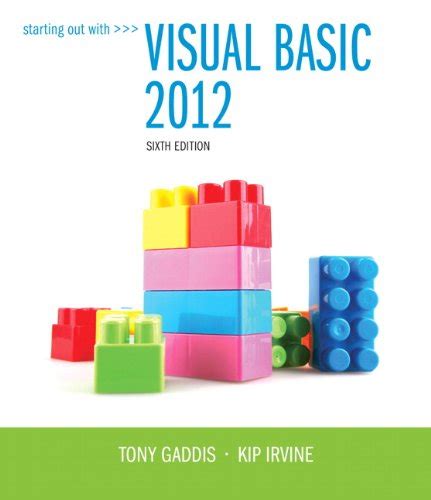 Starting Out With Visual Basic 2012 Plus Myprogramminglab With Pearson