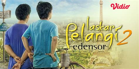 This Is The Synopsis Of Laskar Pelangi 2 Edensor Tells The Struggle Of Ikal And Arai Facing