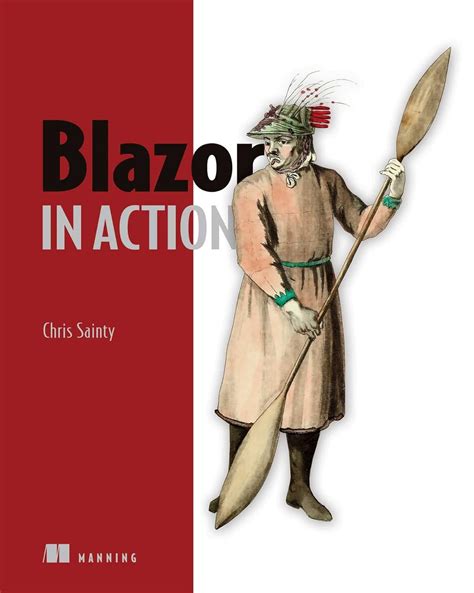 blazor in action sainty chris 9781617298646 books