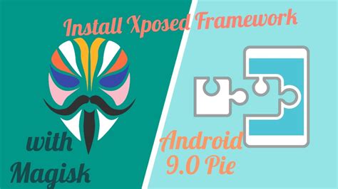 Guide To Install Xposed Framework On Android Pie YouTube