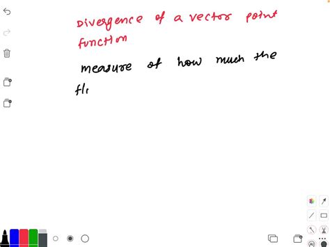 What Do You Understand By Divergence Of A Vector Point Function Numerade