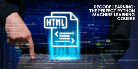 decode learning the perfect python machine learning course decoad