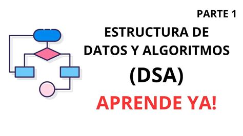 Aprende Ya Dsa Data Structures And Algorithms Parte 1 Youtube