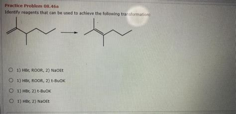 Solved Practice Problem 08.46a Identify reagents that can be | Chegg.com