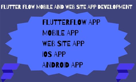 Be Your Flutterflow App Mobile App Web Site App Flutter Flow App