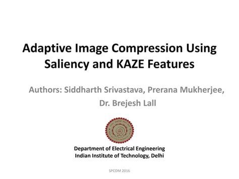 Adaptive Image Compression Using Saliency And Kaze Features Pdf Computing Technology