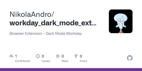 Github Nikolaandroworkdaydarkmodeextension Browser Extension Dark Mode Workday Github Nikolaandroworkdaydarkmodeextension Browser Extension Dark Mode Workday