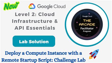 Deploy A Compute Instance With A Remote Startup Script Challenge Lab Youtube