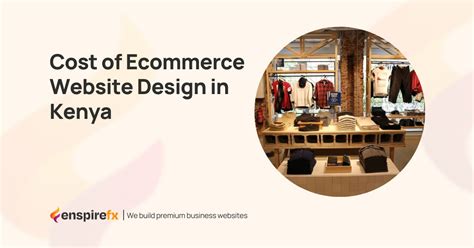 Cost Of Ecommerce Website Design In Kenya 2025 — Enspirefx Websites