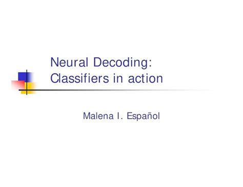 Pdf Neural Decoding Classifiers In Actionmespanolclasssiampdfneural Decoding Classifiers