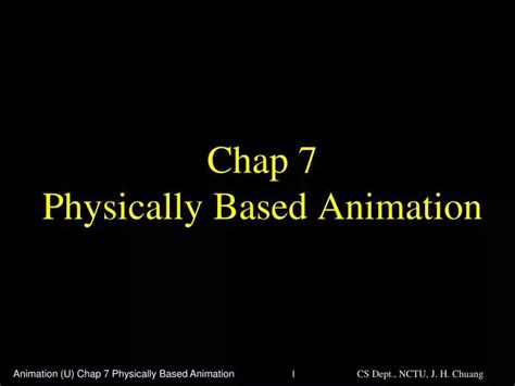 Ppt Chap 7 Physically Based Animation Powerpoint Presentation Free Download Id733522