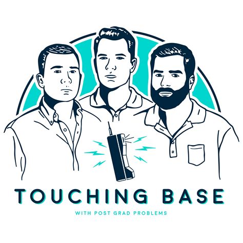 Touching Base With Post Grad Problems Listen Via Stitcher For Podcasts