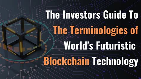 The Investors Guide To The Terminologies Of Worlds Futuristic