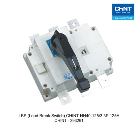 Lbs Load Break Switch Chint Nh40 1253 3p 125a