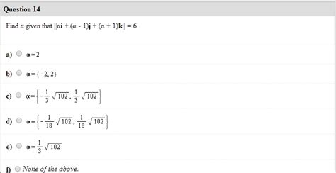 Solved Find Alpha Given That Alpha I Alpha 1 J Chegg Com