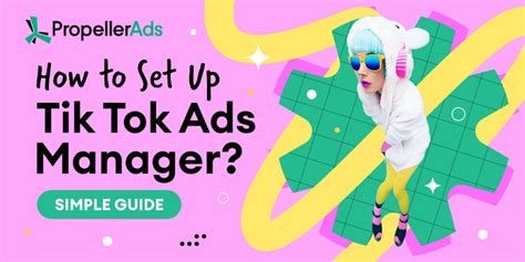 Tiktok Ads Manager A Simple Setup Guide For Beginners