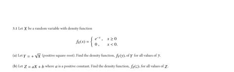 Solved 31 Let X Be A Random Variable With Density Function £xx 8 X 2 Tutorbin