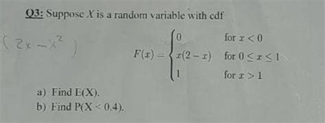 solved q3 suppose x is ﻿a random variable with