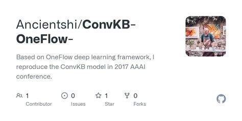 Github Ancientshiconvkb Oneflow Based On Oneflow Deep Learning