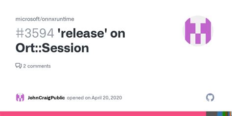 Release On Ort Session Issue 3594 Microsoft Onnxruntime GitHub
