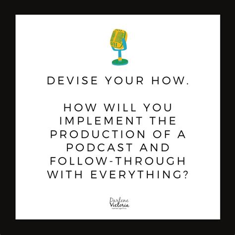 Darlene Victoria On Linkedin Devise Your How How Will You Implement The Production Of A