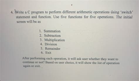 Solved 4 Write A C Program To Perform Different Arithmetic