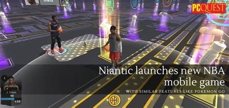Niantic Launches New Nba Mobile Game With Similar Features Like Pokemon Go