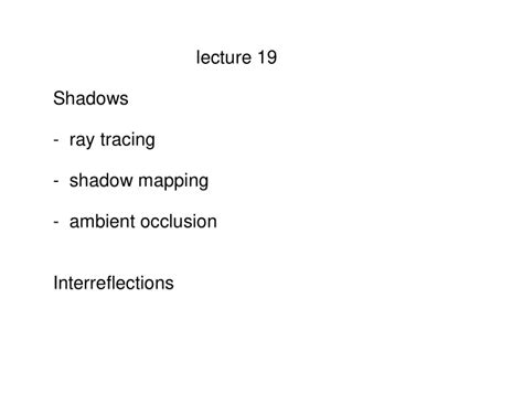 Ppt Lecture 19 Shadows Ray Tracing Shadow Mapping Ambient