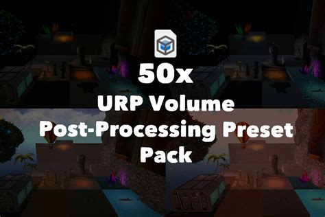 Urp Volume Post Processing Preset Pack Utilities Tools Unity Asset