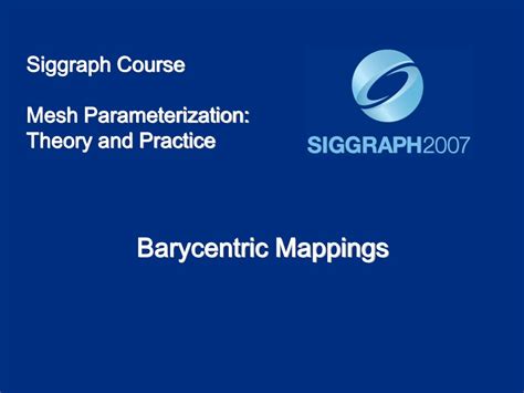 Ppt Mesh Parameterization Theory And Practice Powerpoint Presentation Id9639051