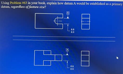 solved using problem 63 ﻿in your book explain how datum a