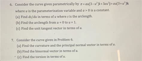 Solved 6 Consider The Curve Given Parametrically By