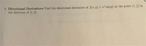 Solved 3 Directional Derivatives Find The Directional