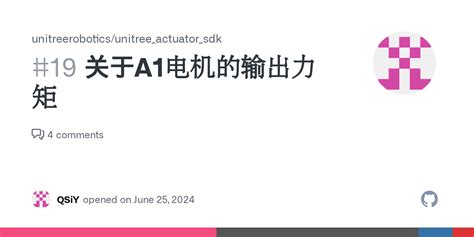 关于a1电机的输出力矩 · issue 19 · unitreerobotics unitree actuator sdk · github