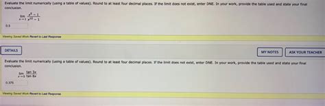 Solved Evaluate The Limit Numerically Using A Table Of Chegg