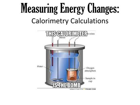PPT Calorimetry Enthalpy Changes PowerPoint Presentation Free Download ID