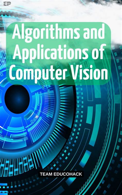 Algorithms And Applications Of Computer Vision Educohack Press