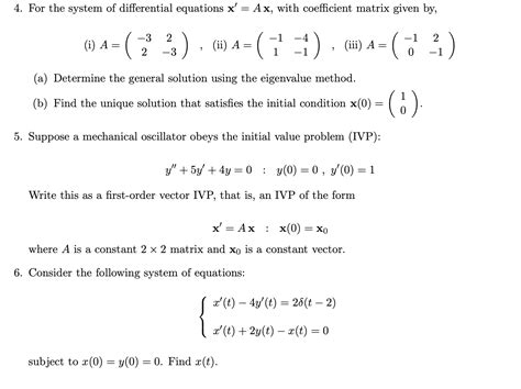 Solved 4 For The System Of Differential Equations X Ax