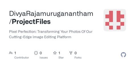 GitHub DivyaRajamuruganantham ProjectFiles Pixel Perfection Transforming Your Photos Of Our