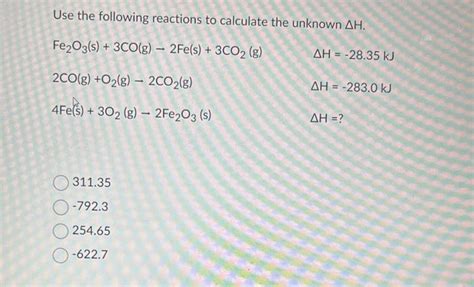 Solved Use The Following Reactions To Calculate The Unknown Chegg