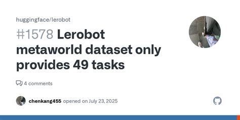 Lerobot Metaworld Dataset Only Provides 49 Tasks · Issue 1578