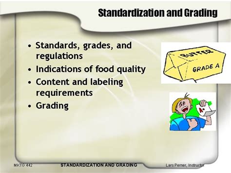 Standardization And Grading Standards Grades And Regulations Indications