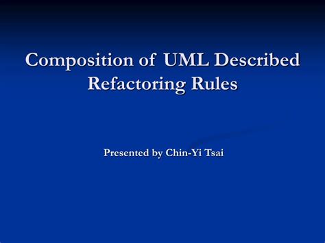 ppt composition of uml described refactoring rules powerpoint