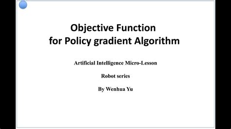 objective function for policy gradient algorithm youtube