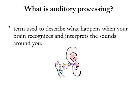 Auditory Processing Disorder 3 Ppt