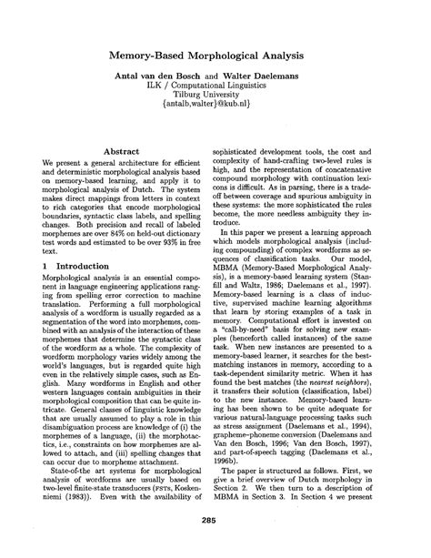 Memory Based Morphological Analysis The System Makes Direct Mappings