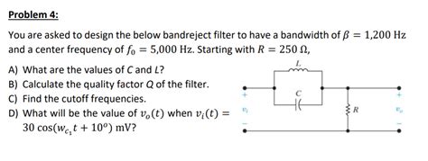 Solved Problem You Are Asked To Design The Below Chegg