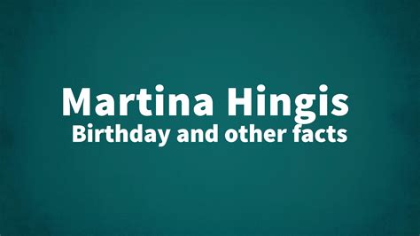 Martina Hingis Birthday And Other Facts
